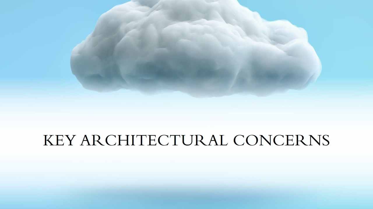 Key Architectural Concerns for AWS App Development - (1 - Base) Key Architectural Concerns for AWS App Development - (1 - Base)