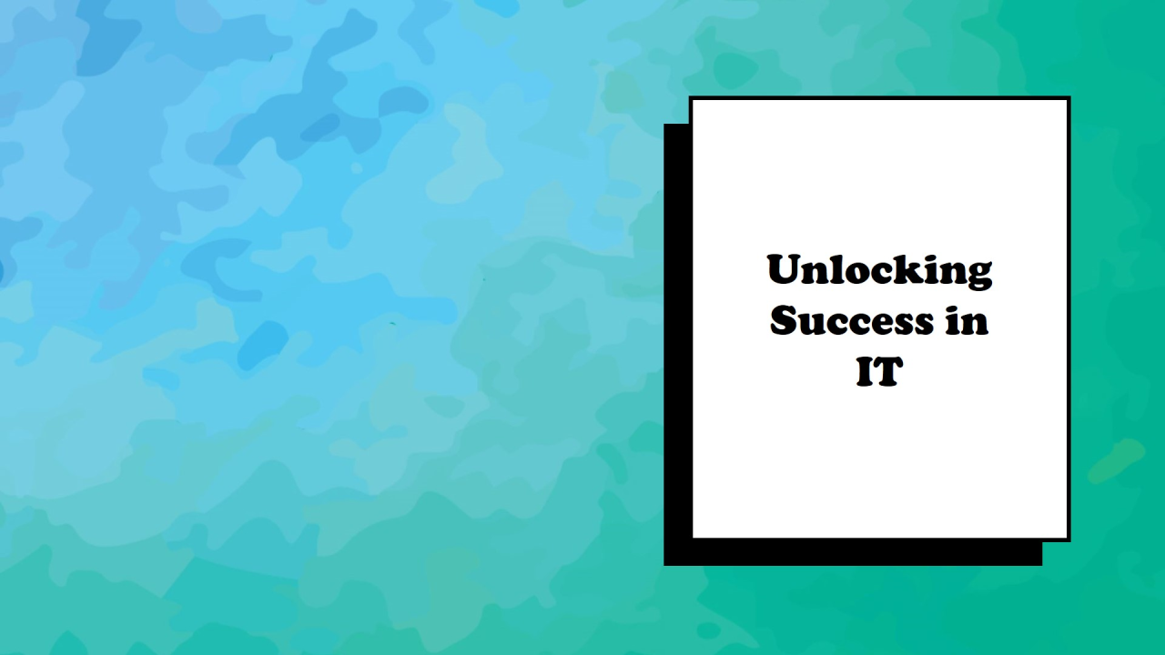 Unlocking Success in IT: How Cross-Functional Teams Define Unlocking Success in IT: How Cross-Functional Teams Define