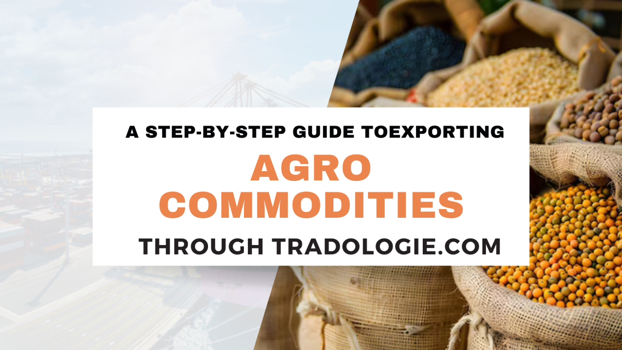 Are you looking to import or export agro commodities? Are you looking to import or export agro commodities?