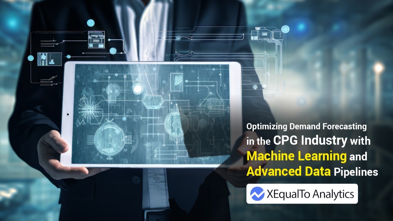 Optimizing Demand Forecasting in the CPG Industry with Machine Learning ... Optimizing Demand Forecasting in the CPG Industry with Machine Learning ...
