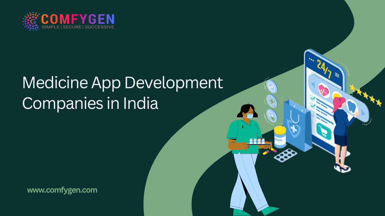 Medicine App Development Companies in India Medicine App Development Companies in India