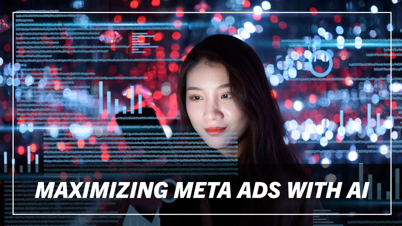 Maximizing Meta Ads with AI: How Artificial Intelligence is Shaping ... Maximizing Meta Ads with AI: How Artificial Intelligence is Shaping ...
