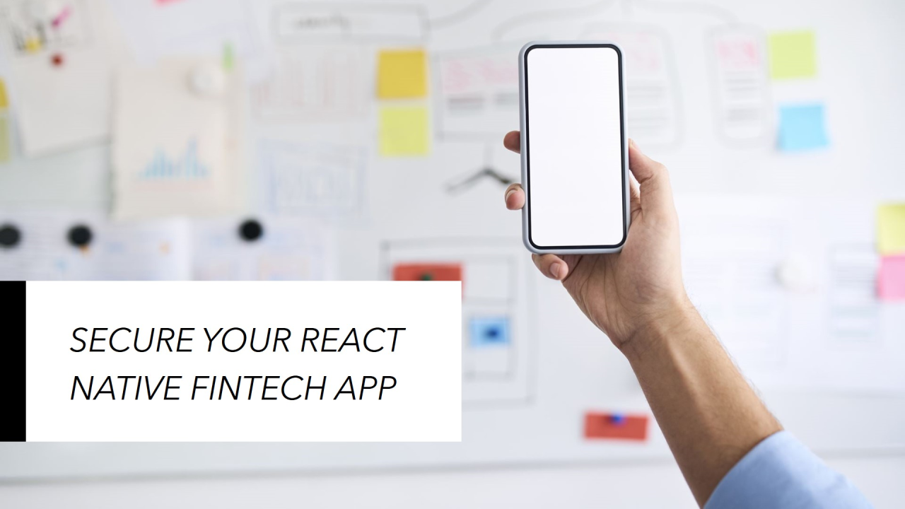 🚀 Securing React Native Apps in Fintech 🚀 Securing React Native Apps in Fintech