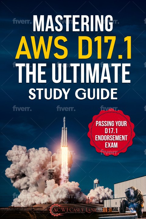 MASTERING AWS D17.1 THE ULTIMATE STUDY GUIDE is now available MASTERING AWS D17.1 THE ULTIMATE STUDY GUIDE is now available