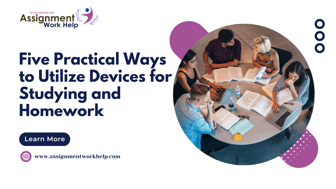Five Practical Ways to Utilize Devices for Studying and Homework Five Practical Ways to Utilize Devices for Studying and Homework