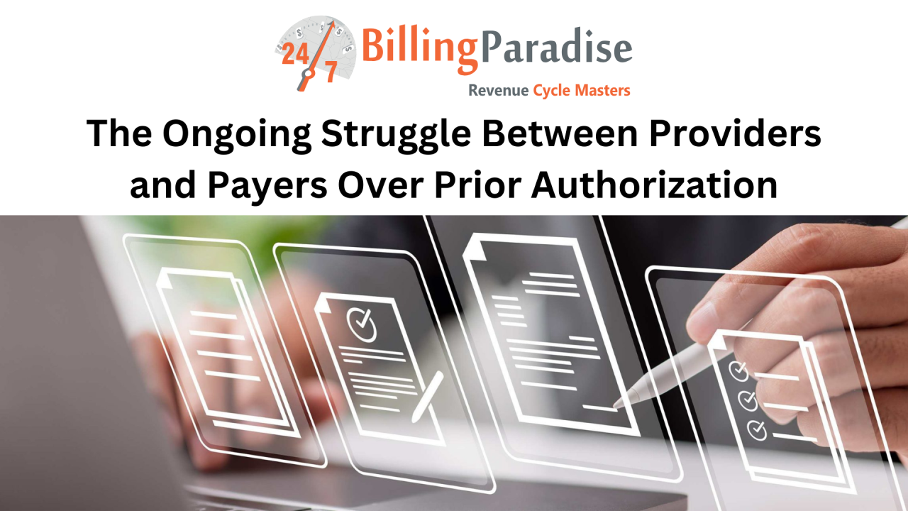 The Ongoing Struggle Between Providers and Payers Over Prior Authorization The Ongoing Struggle Between Providers and Payers Over Prior Authorization