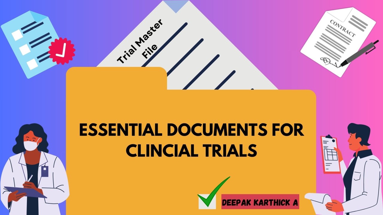 Essential documents for the conduct of a clinical trial Essential documents for the conduct of a clinical trial
