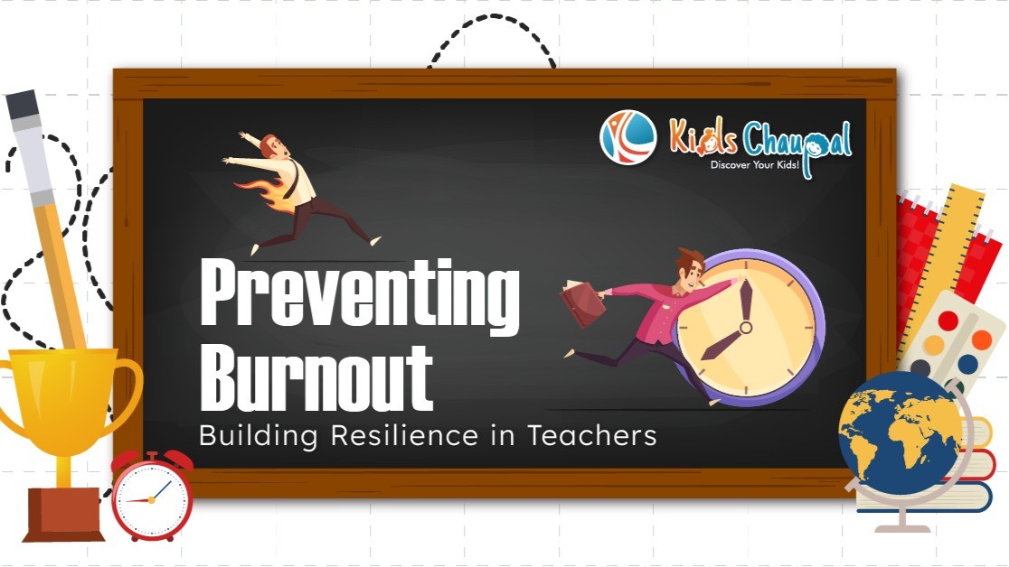 Preventing Burnout: Building Resilience in Teachers Preventing Burnout: Building Resilience in Teachers