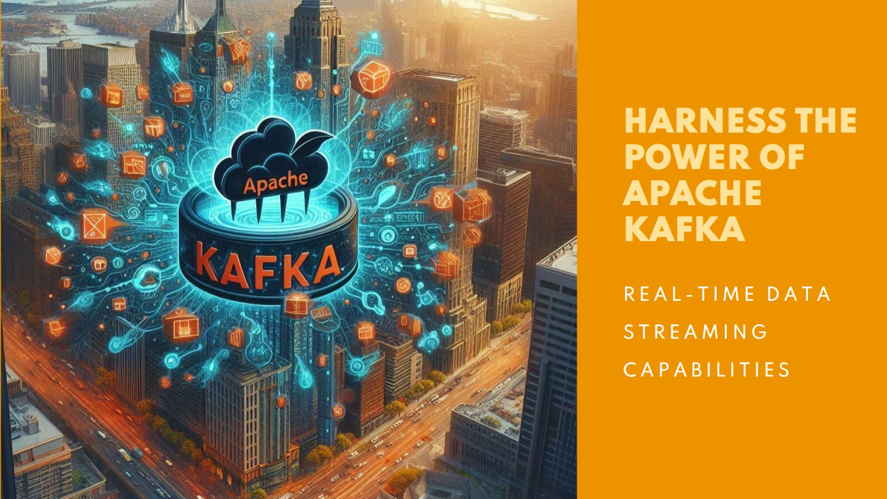 Harnessing the Power of Apache Kafka in Real-Time Data Streaming Harnessing the Power of Apache Kafka in Real-Time Data Streaming