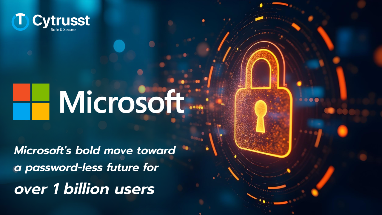 Microsoft Makes Bold Move to Password-less Future for Over 1 billion Users Microsoft Makes Bold Move to Password-less Future for Over 1 billion Users