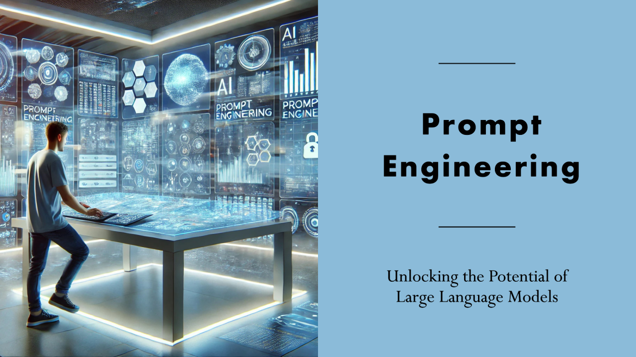 Prompt Engineering: The Power of LLMs Prompt Engineering: The Power of LLMs
