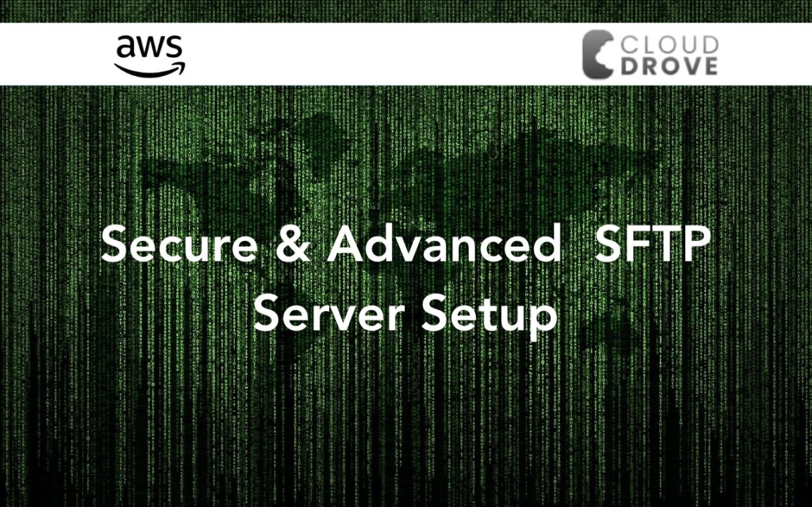 Setup Advance & Secure SFTP server on AWS Setup Advance & Secure SFTP server on AWS