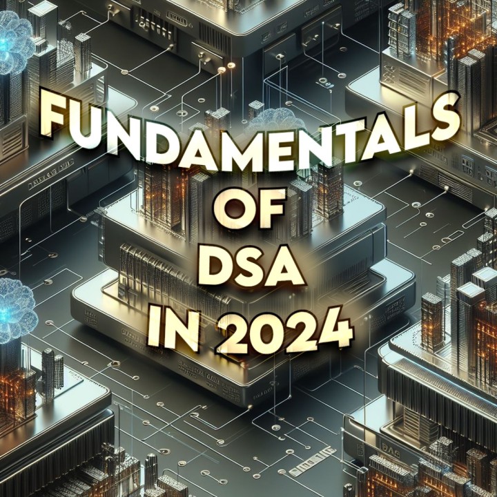 Fundamentals Of DSA in 2024 With Top 7 Key Points Fundamentals Of DSA in 2024 With Top 7 Key Points