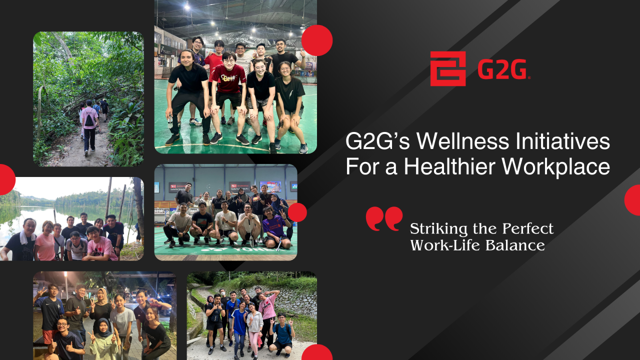 Striking the Perfect Work-Life Balance: G2G’s Wellness Initiatives for ... Striking the Perfect Work-Life Balance: G2G’s Wellness Initiatives for ...