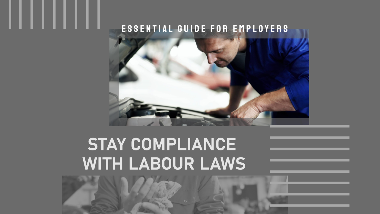 Navigating Labour Law Compliance Navigating Labour Law Compliance