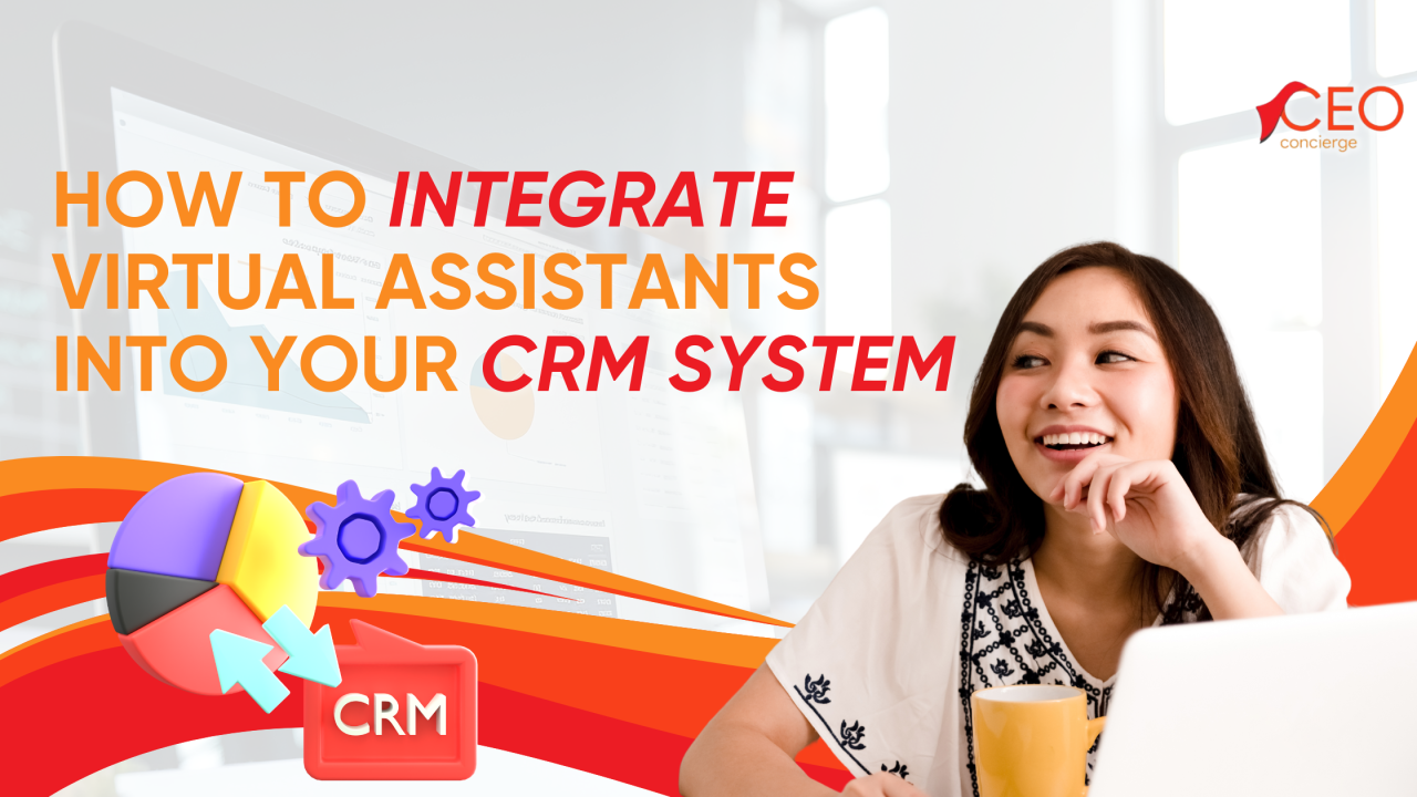 Boost Customer Satisfaction by Integrating Virtual Assistants into Your CRM Boost Customer Satisfaction by Integrating Virtual Assistants into Your CRM