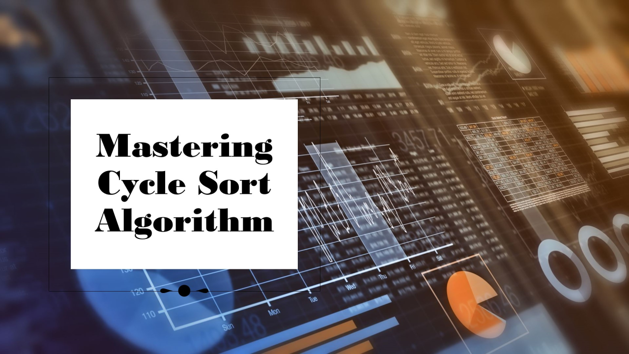 Understanding Cycle Sort Algorithm: Step-by-Step in JavaScript 🚀 Understanding Cycle Sort Algorithm: Step-by-Step in JavaScript 🚀