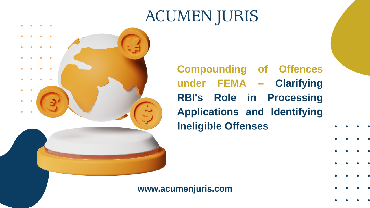 Compounding of Offences under FEMA – Clarifying RBI's Role in ... Compounding of Offences under FEMA – Clarifying RBI's Role in ...