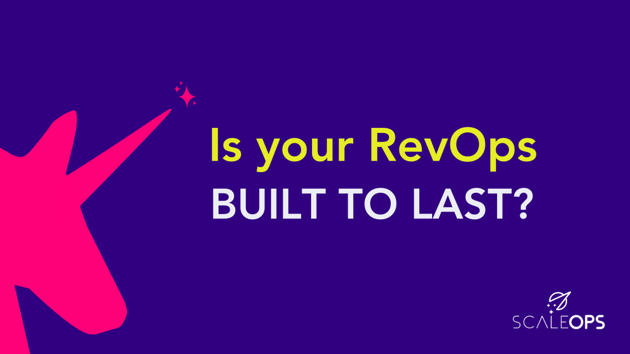 Creating a long-lasting RevOps Systems | ScaleOps™ • A RevOps Company Creating a long-lasting RevOps Systems | ScaleOps™ • A RevOps Company