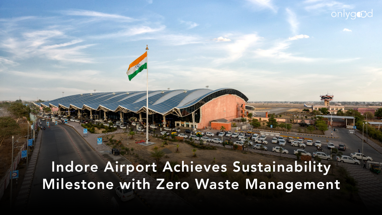 Indore Airport Sets a New Benchmark in Sustainability with Zero Waste ... Indore Airport Sets a New Benchmark in Sustainability with Zero Waste ...