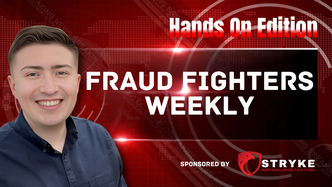 Fraud Fighters Weekly: The Investigator’s Toolkit Fraud Fighters Weekly: The Investigator’s Toolkit