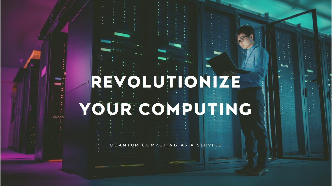 Quantum Computing as a Service (QCaaS) Quantum Computing as a Service (QCaaS)