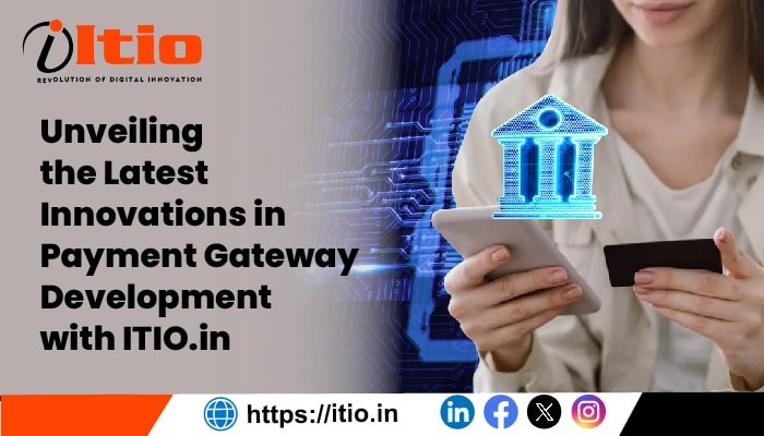 Unveiling The Latest Innovations in Payment Gateway Development with ... Unveiling The Latest Innovations in Payment Gateway Development with ...