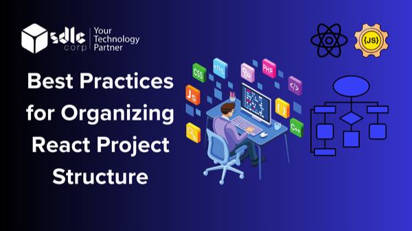 Best Practices for Organizing React Project Structure Best Practices for Organizing React Project Structure