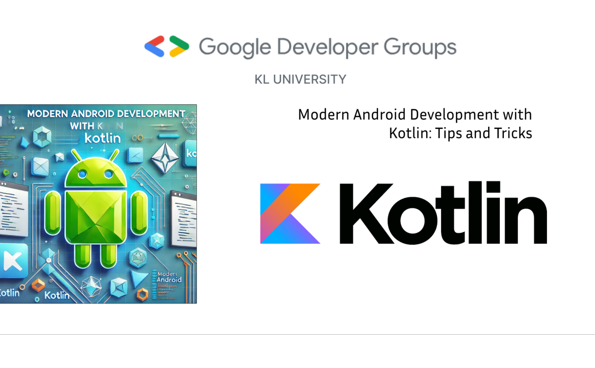 Modern Android Development with Kotlin: Tips and Tricks Modern Android Development with Kotlin: Tips and Tricks