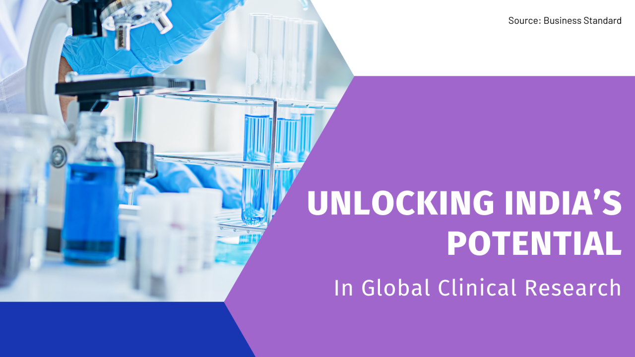 Breaking Myths: Unlocking India’s Potential in Global Clinical Research Breaking Myths: Unlocking India’s Potential in Global Clinical Research