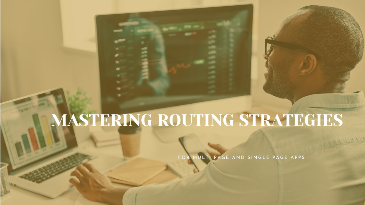馃寪 Mastering Routing Strategies for Multi-Page and Single-Page ... 馃寪 Mastering Routing Strategies for Multi-Page and Single-Page ...
