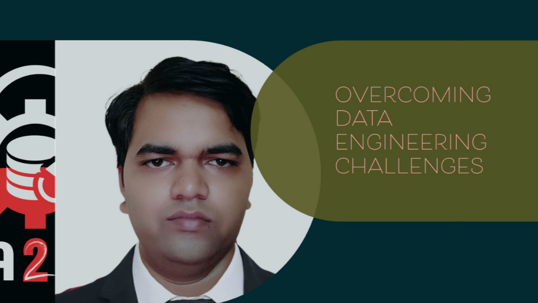 Data Engineering Challenges and How to Overcome Them Data Engineering Challenges and How to Overcome Them