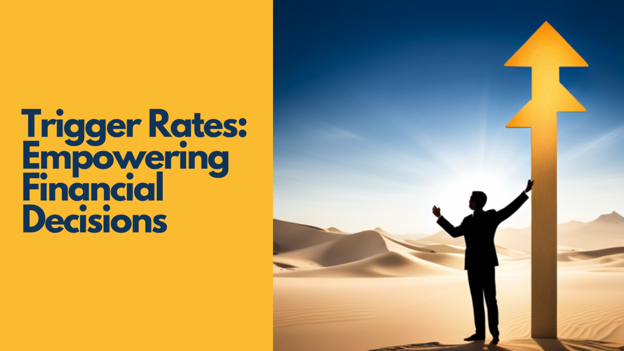 Demystifying Trigger Rates: Unlocking the Potential of Financial ... Demystifying Trigger Rates: Unlocking the Potential of Financial ...
