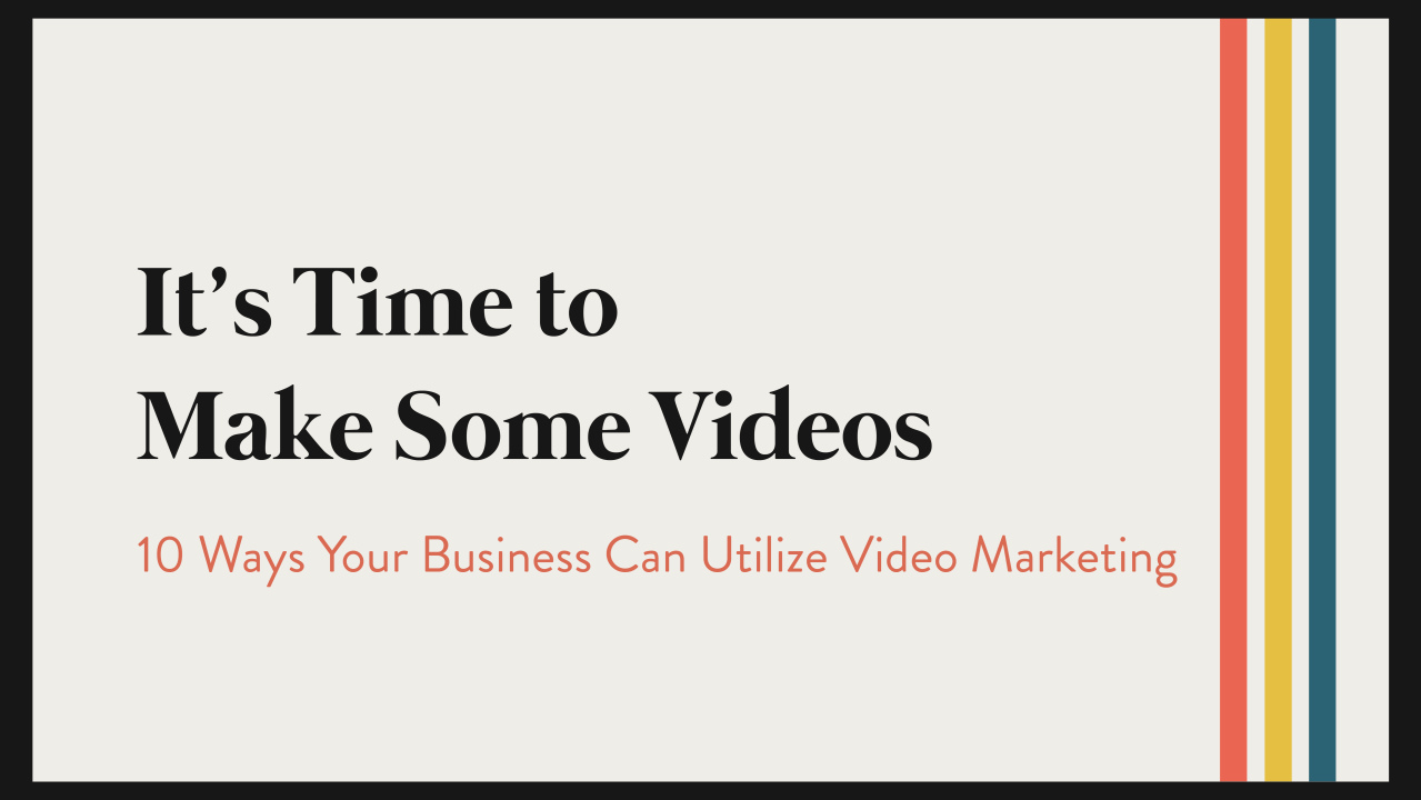 10 Ways Your Business Can Utilize Video Marketing 10 Ways Your Business Can Utilize Video Marketing