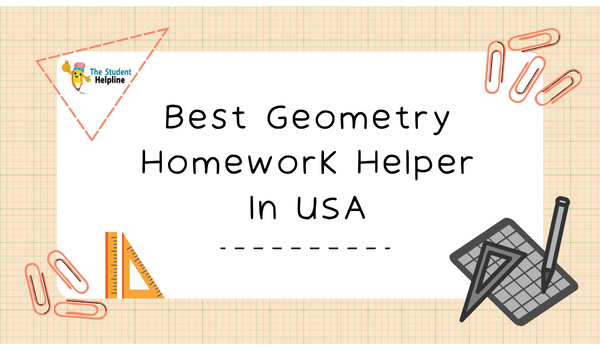 Best Geometry Homework Helper In USA Best Geometry Homework Helper In USA