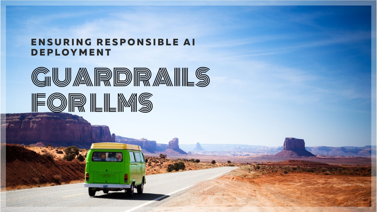 The Importance of Guardrails for Large Language Models (LLMs) in ... The Importance of Guardrails for Large Language Models (LLMs) in ...