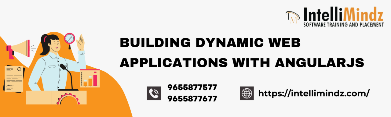 Building Dynamic Web Applications with AngularJS Building Dynamic Web Applications with AngularJS