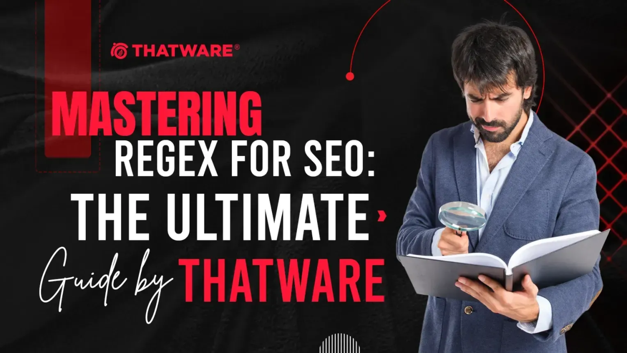Mastering Regex for SEO: The Ultimate Guide Mastering Regex for SEO: The Ultimate Guide