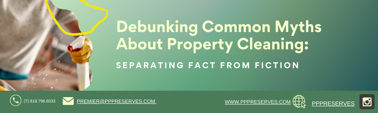 Debunking Common Myths About Property Cleaning: Separating Fact from ... Debunking Common Myths About Property Cleaning: Separating Fact from ...