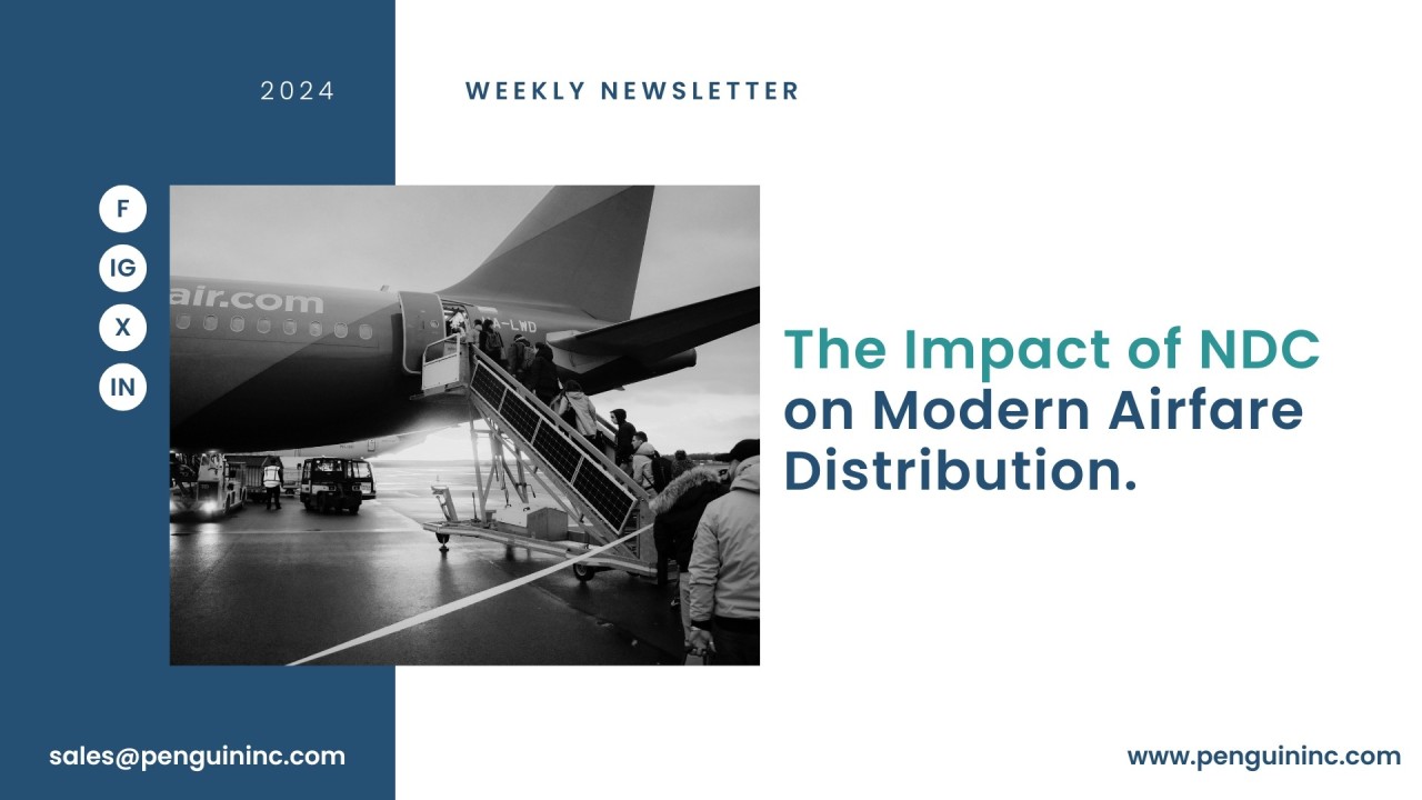 How NDC is Transforming the Way Airfares are Distributed How NDC is Transforming the Way Airfares are Distributed