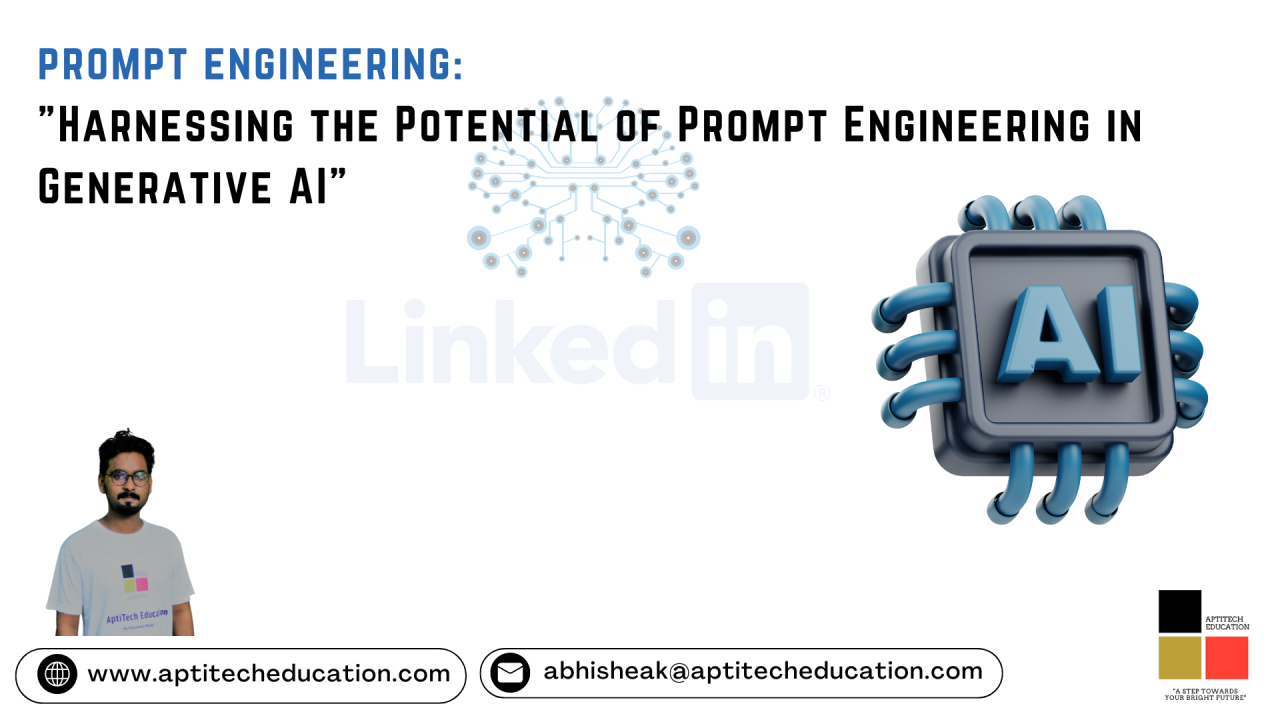Harnessing the Potential of Prompt Engineering in Generative AI Harnessing the Potential of Prompt Engineering in Generative AI