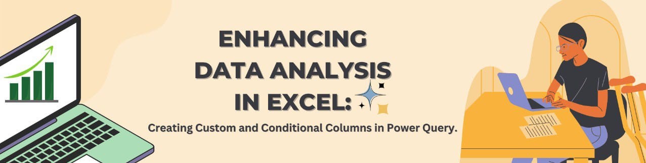 Enhancing Data Analysis in Excel: Creating Custom and Conditional ... Enhancing Data Analysis in Excel: Creating Custom and Conditional ...