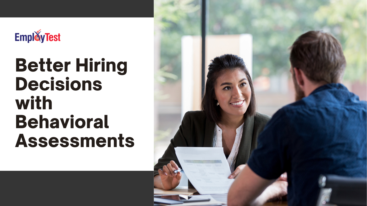 Unlocking Hiring Success with Behavioral Assessments Unlocking Hiring Success with Behavioral Assessments