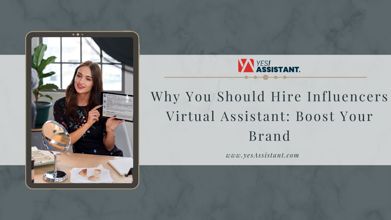 Why You Should Hire Influencers Virtual Assistant: Boost You Why You Should Hire Influencers Virtual Assistant: Boost You