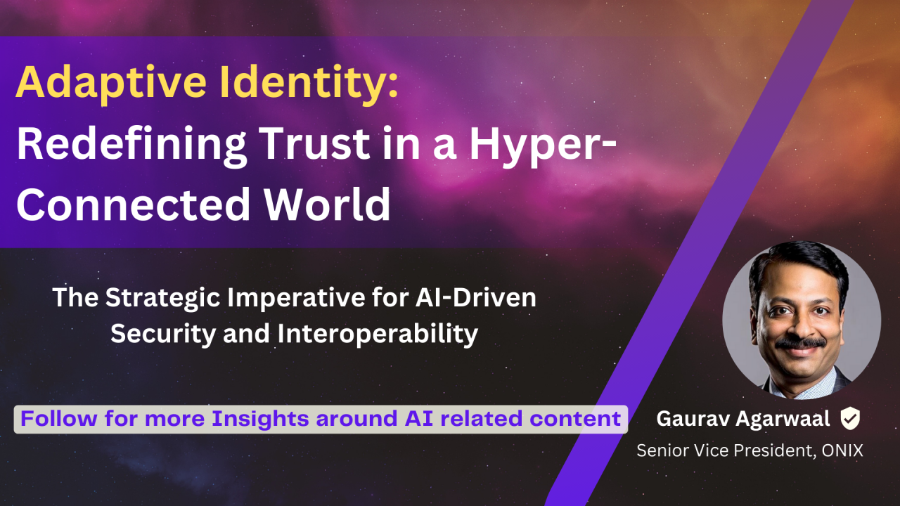 Adaptive Identity : Redefining Trust in a Hyper-Connected World ... Adaptive Identity : Redefining Trust in a Hyper-Connected World ...