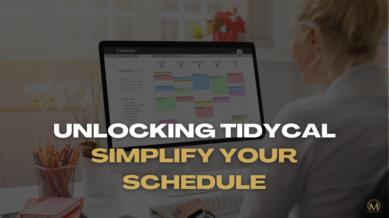 Simplify Your Schedule: Unlocking TidyCal Simplify Your Schedule: Unlocking TidyCal