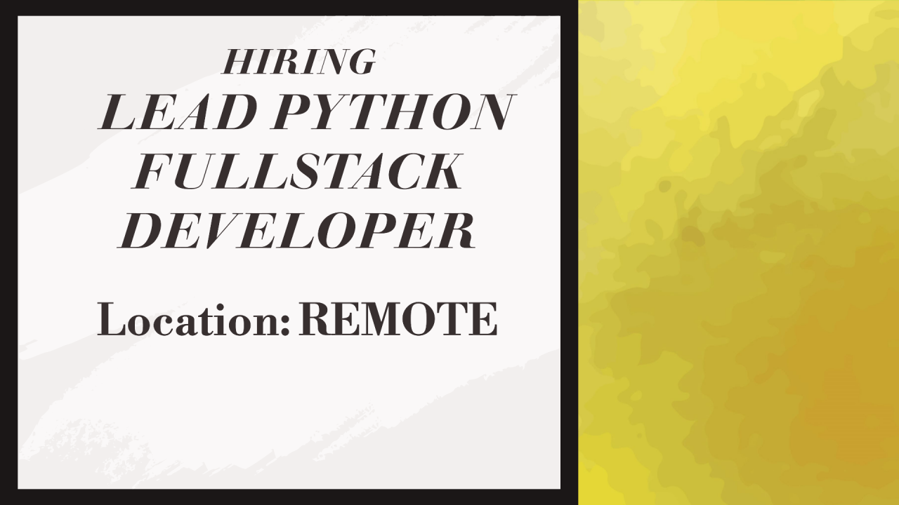 Lead Python Fullstack Developer Lead Python Fullstack Developer