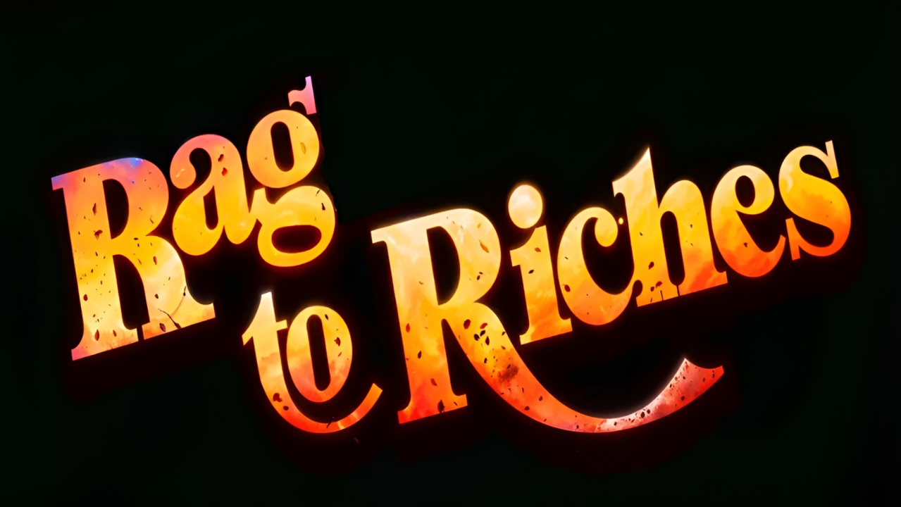 The Real Story Behind Rags to Riches The Real Story Behind Rags to Riches