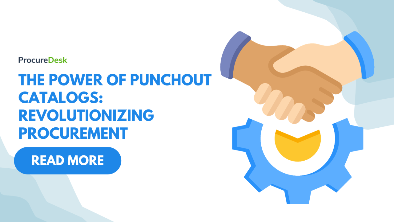 The Power Of Punchout Catalogs: Revolutionizing Procurement The Power Of Punchout Catalogs: Revolutionizing Procurement