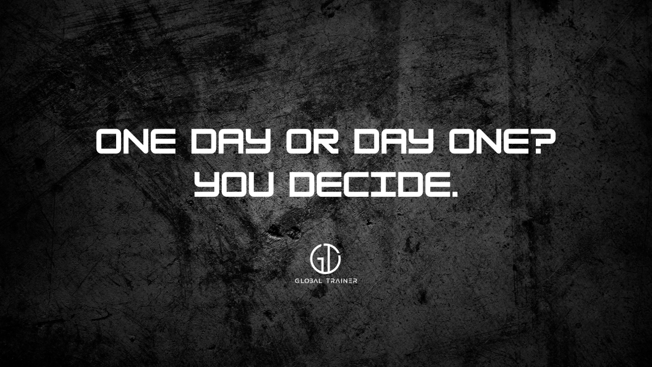 One Day or Day One: The Power of Just Getting Started One Day or Day One: The Power of Just Getting Started